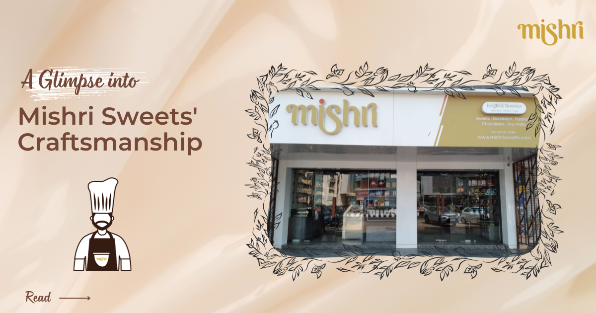 The Art of Achieving Perfect Texture and Flavor | Mishri Sweets