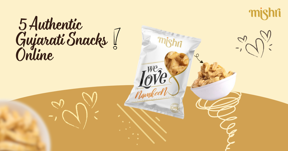 5 Authentic Gujarati Snacks Online | Mishri Sweets Vadodara